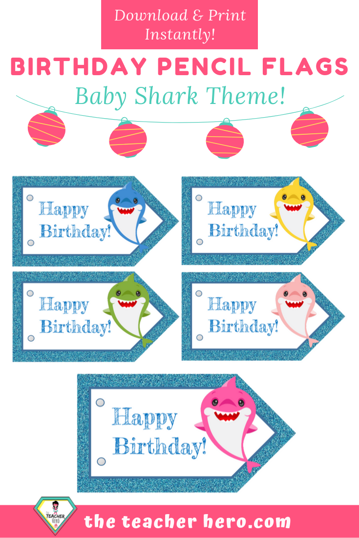 Birthday Pencil Flags- Baby Shark Theme - The Teacher Hero