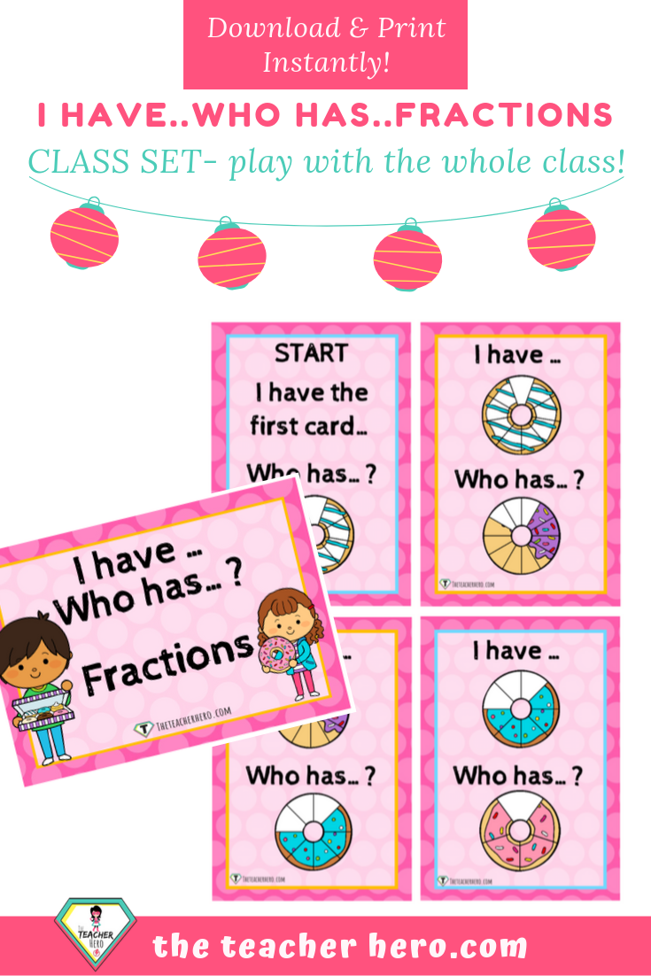 Fractions Game- I have who has - The Teacher Hero