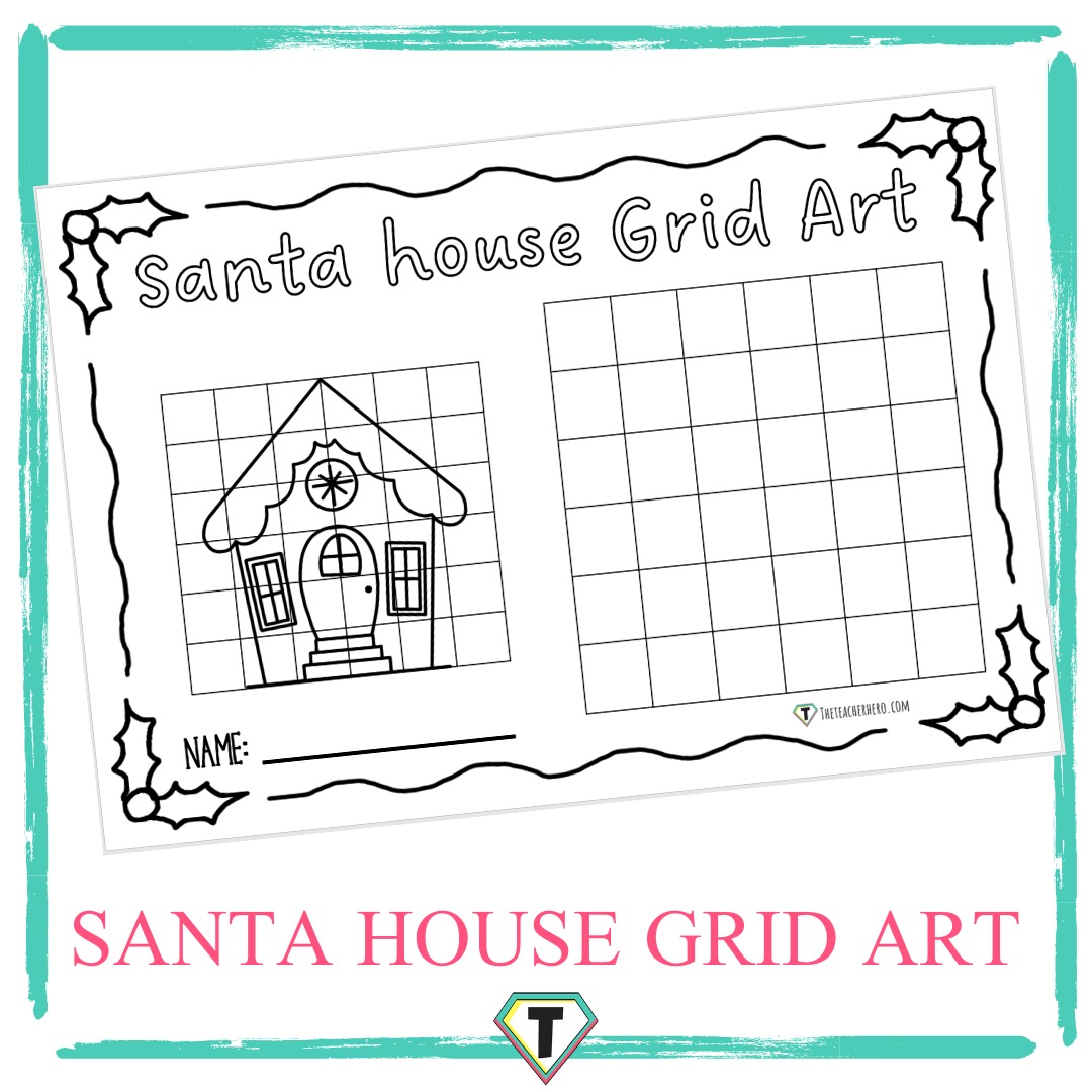 Santa House Grid Art - The Teacher Hero
