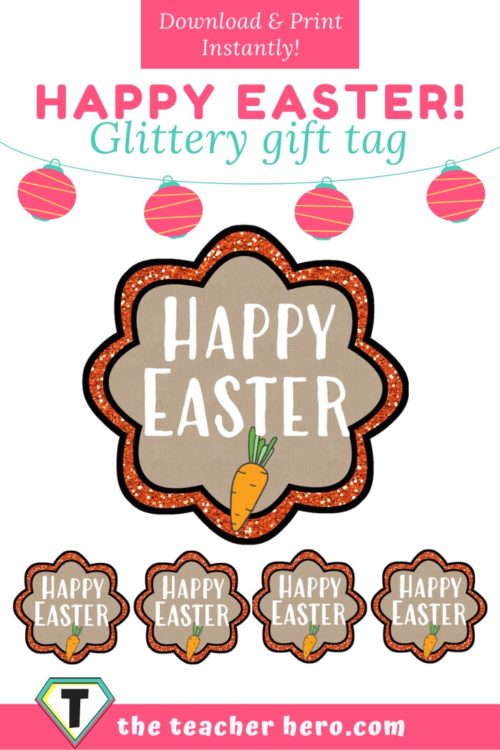 Happy Easter Gift Tags - The Teacher Hero